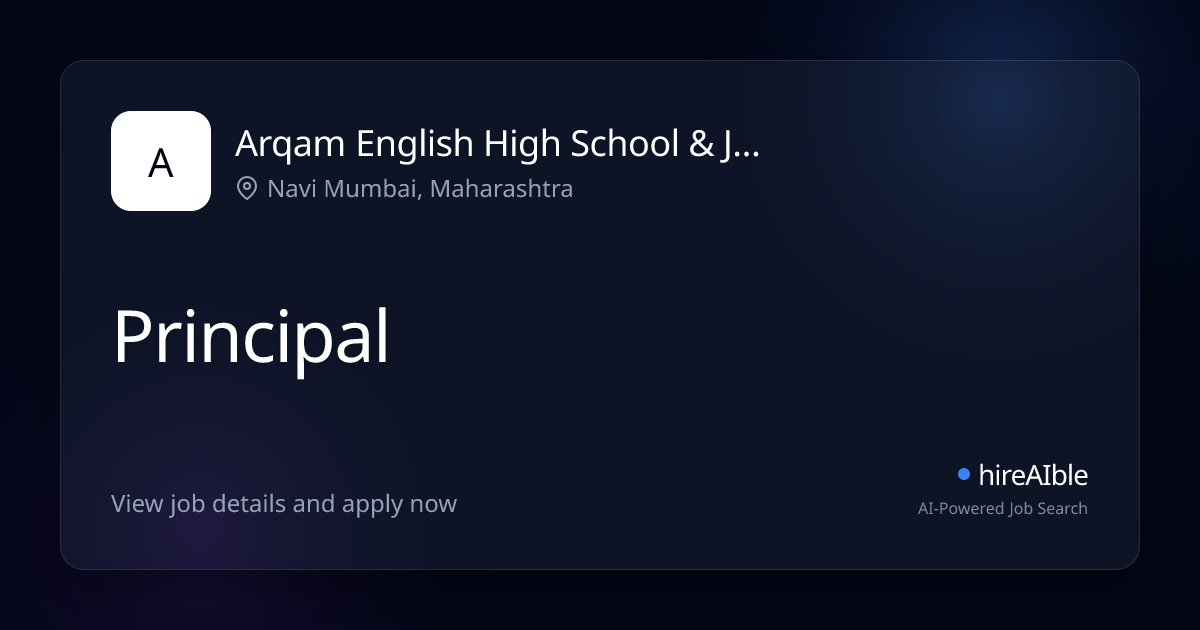 Principal at Arqam English High School & Jr College — hireAIble